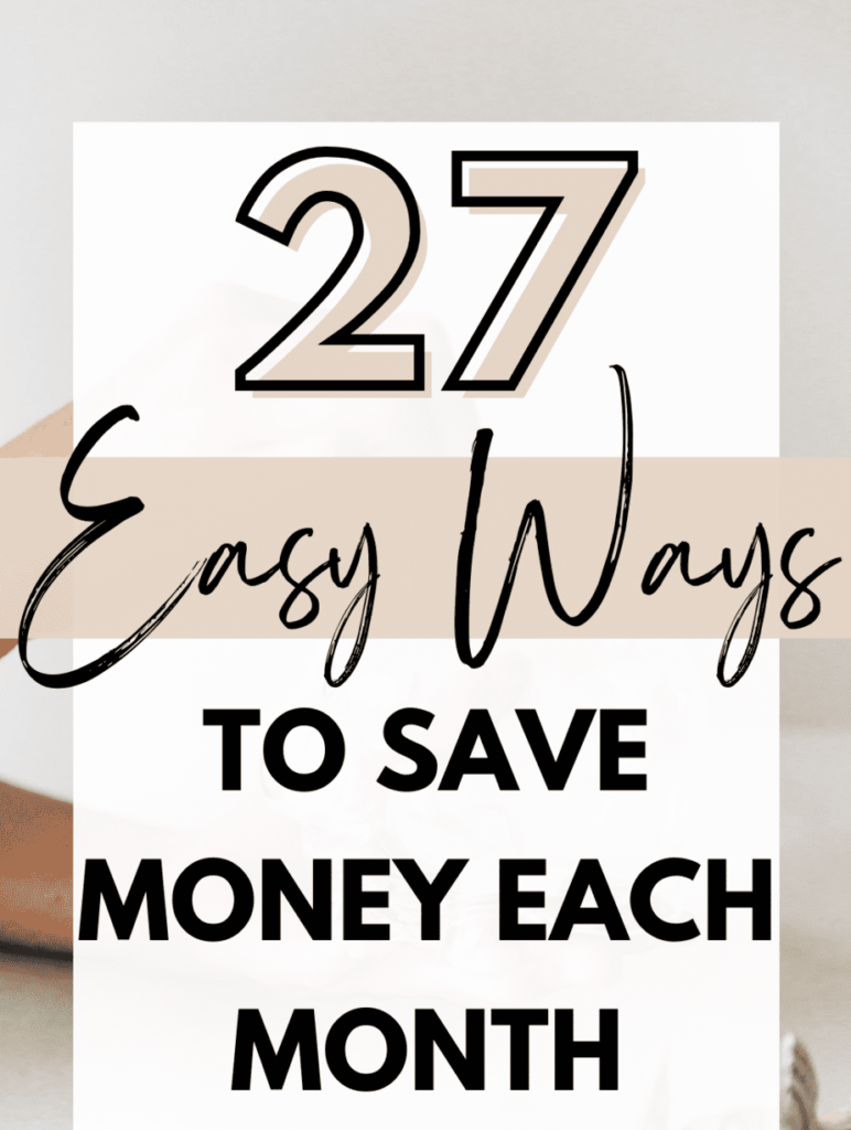 27 Best Money Saving Tips That Will Save You Thousands Each Month ...