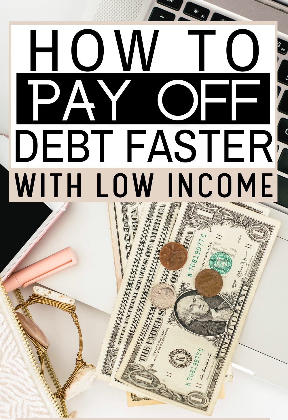 How To Pay Off Debt Fast With Low Income -13 Genius Tips - LIFE PRETTIFIED