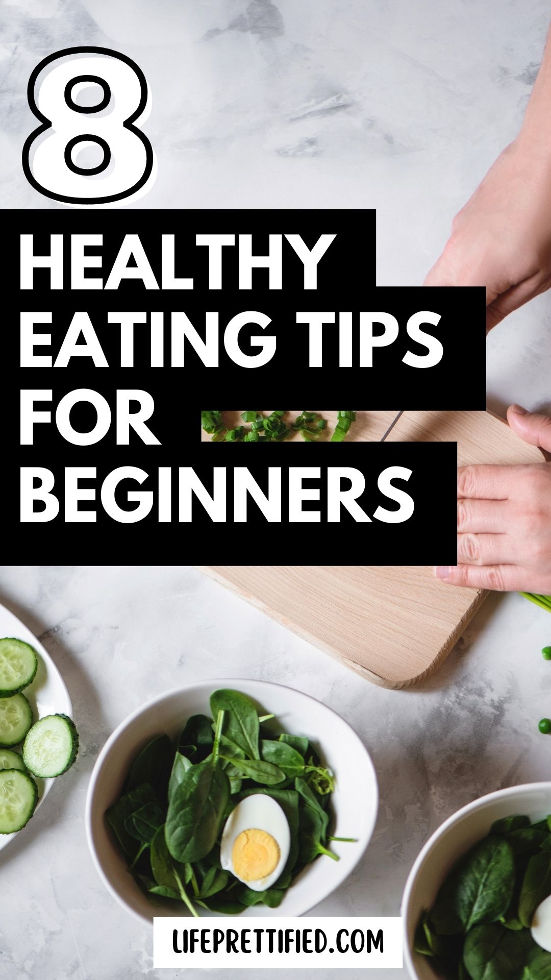 8 Healthy Eating Tips For Beginners - LIFE PRETTIFIED