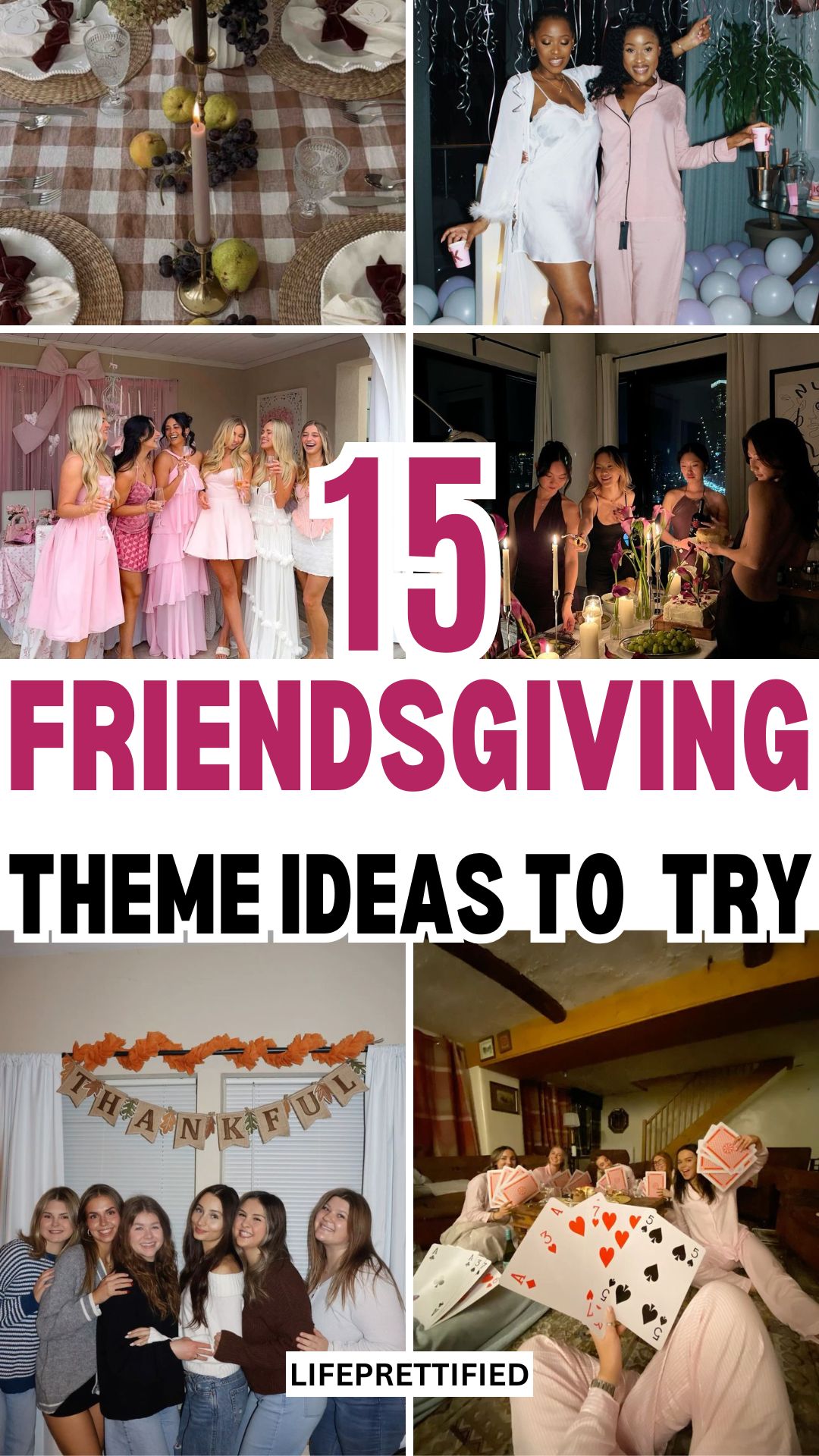 15 Friendsgiving Theme Ideas That Are Seriously Cute - LIFE PRETTIFIED